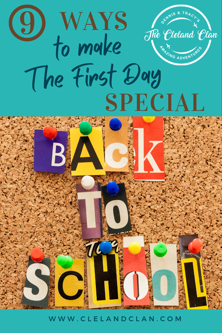 Nine Ways to Make the First Day of School Special - The Cleland Clan