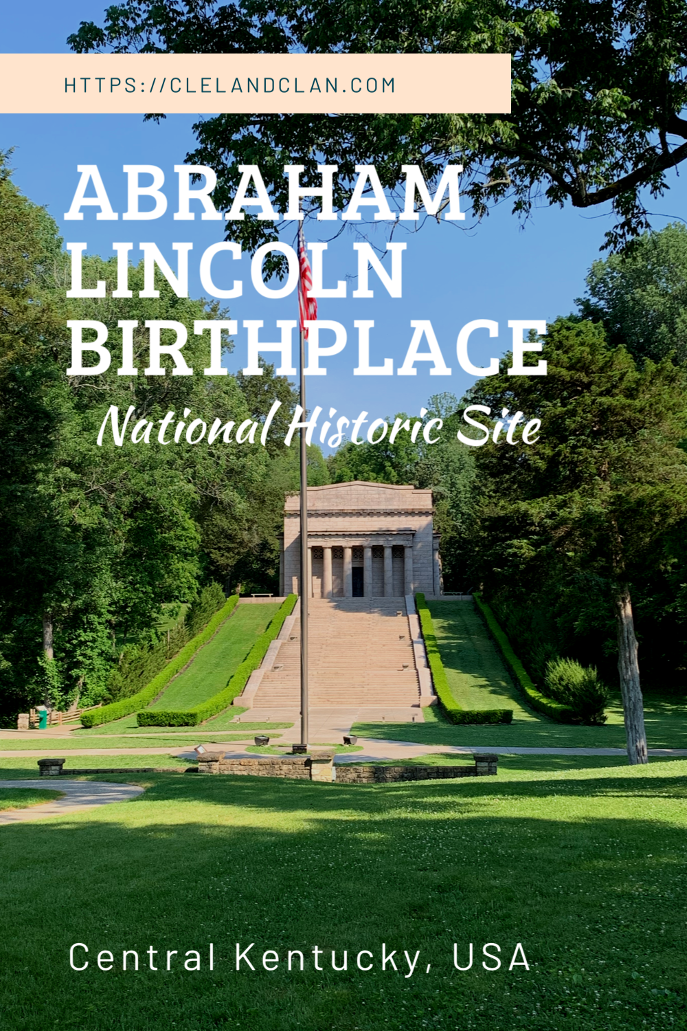 Abraham Lincoln Birthplace National Historic Site